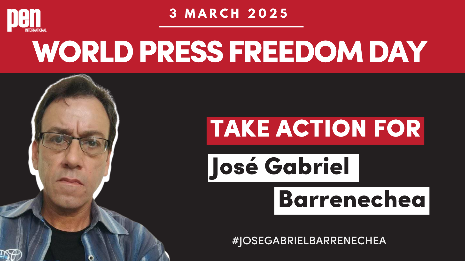 World Press Freedom Day 2025: Take Action for José Gabriel Barrenechea ...